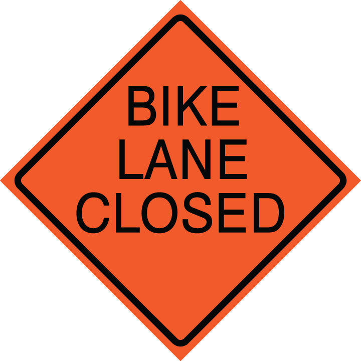 Bike Lane Closed/Orange-- ROAD – National Stock Sign