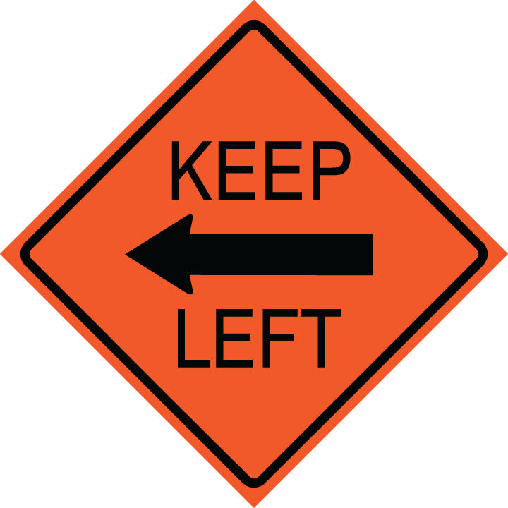 Keep Left/ Orange-- ROAD – National Stock Sign