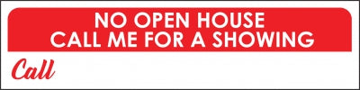 No Open House Red-- LR – National Stock Sign