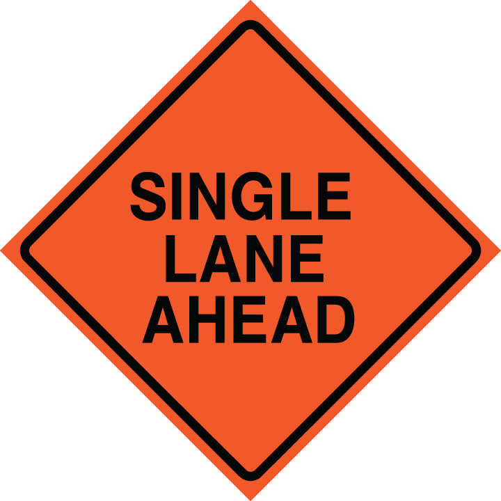 Single Lane Ahead/Orange-- ROAD – National Stock Sign