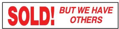 Sold but We Have Others-- SR – National Stock Sign