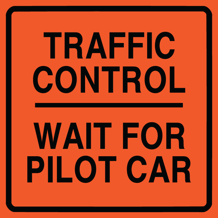 Traffic Control Wait For Pilot Car/Orange-- ROAD – National Stock Sign